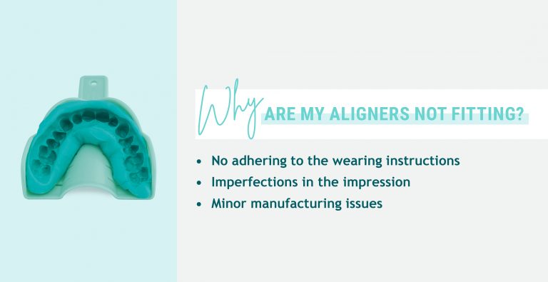 My Aligners Don’t Fit What Should I Do?