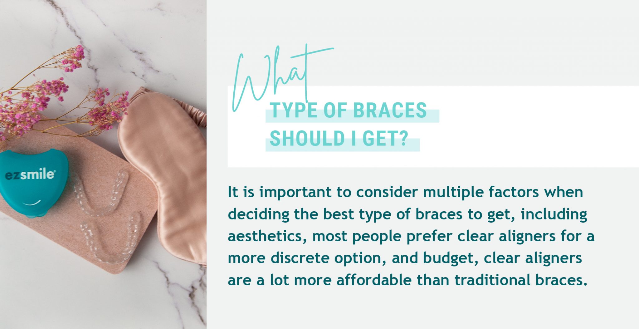 Choosing the Right Braces: A Guide | EZ SMILE